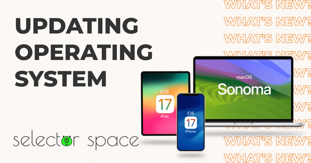 MacOS Sonoma, iOS 17 what's new? - Blog web studio SELECTOR.SPACE